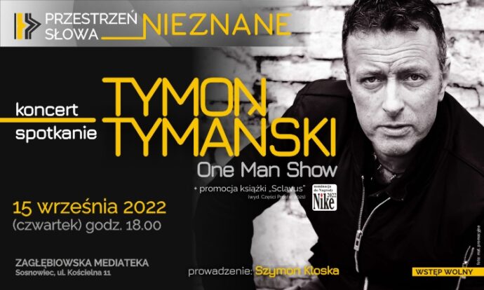 Przestrzeń Słowa 2022 – Tymon Tymański w Zagłębiowskiej Mediatece | Student | Informacje ...